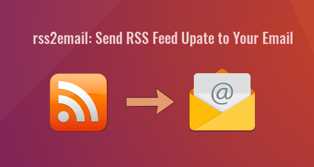 How to Install and Use rss2email on Ubuntu - LinuxBabe