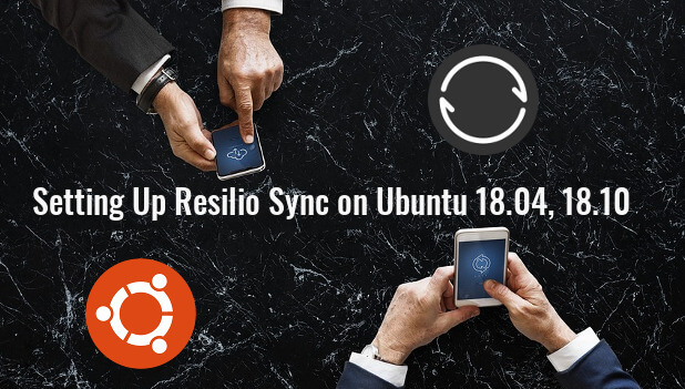 Install Resilio Sync (BTSync) on Ubuntu 20.04, 22.04 Desktop/Server