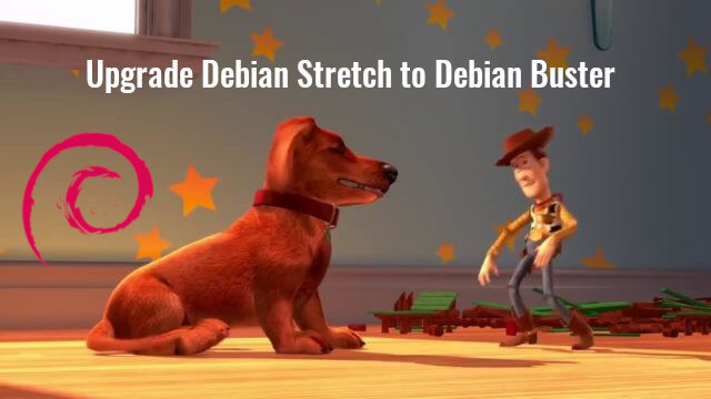 Upgrade Debian 9 Stretch To Debian 10 Buster From Command Line